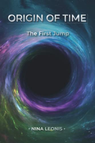 Origin of Time: The First Jump by Nina Leonis | Goodreads