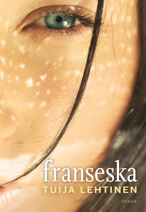 Franseska by Tuija Lehtinen | Goodreads