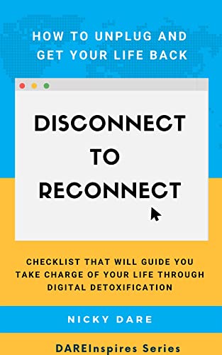 Disconnect To Reconnect : How To Unplug And Get Your Life Back! by ...