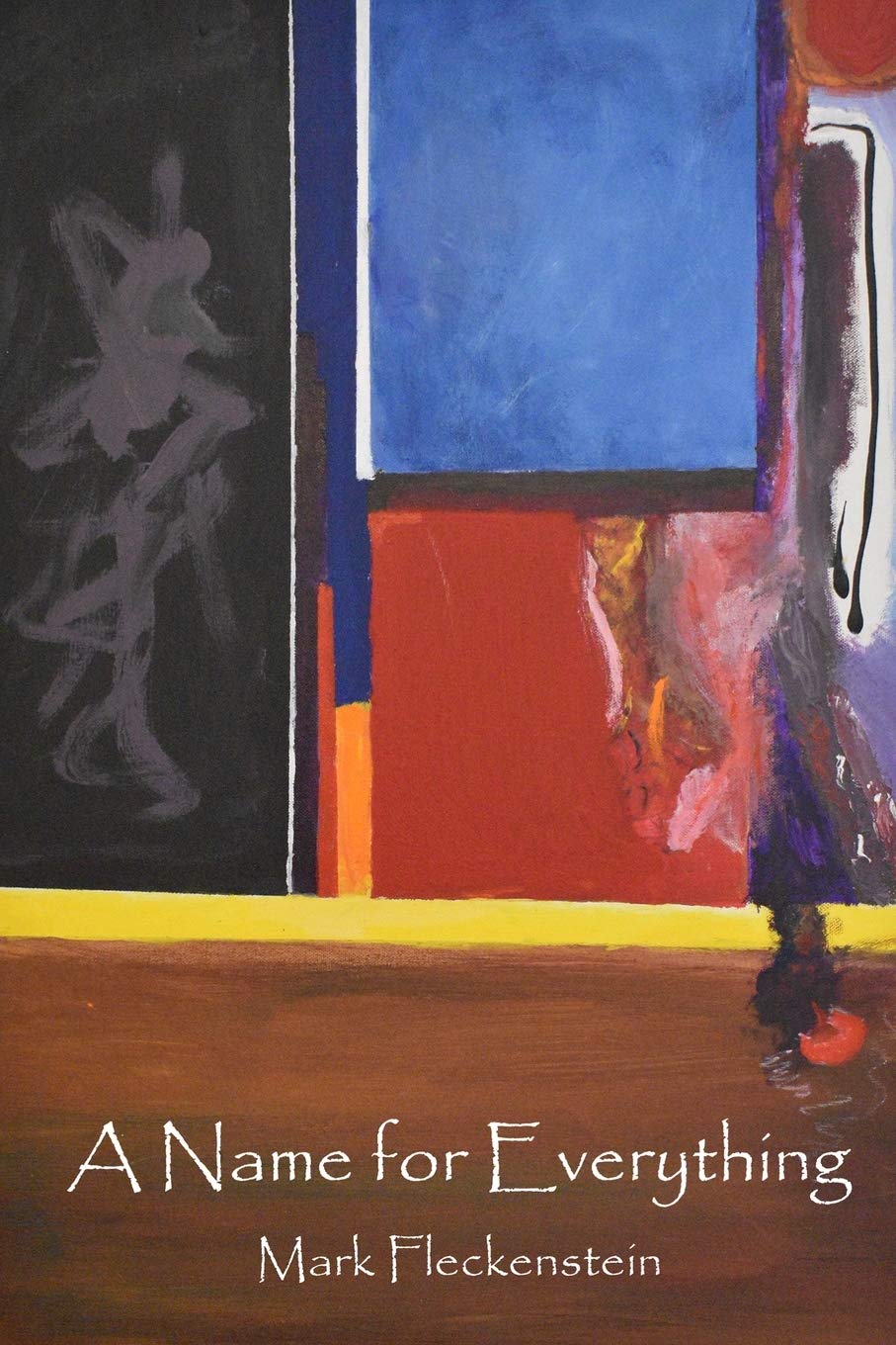 A Name for Everything by Mark Fleckenstein | Goodreads