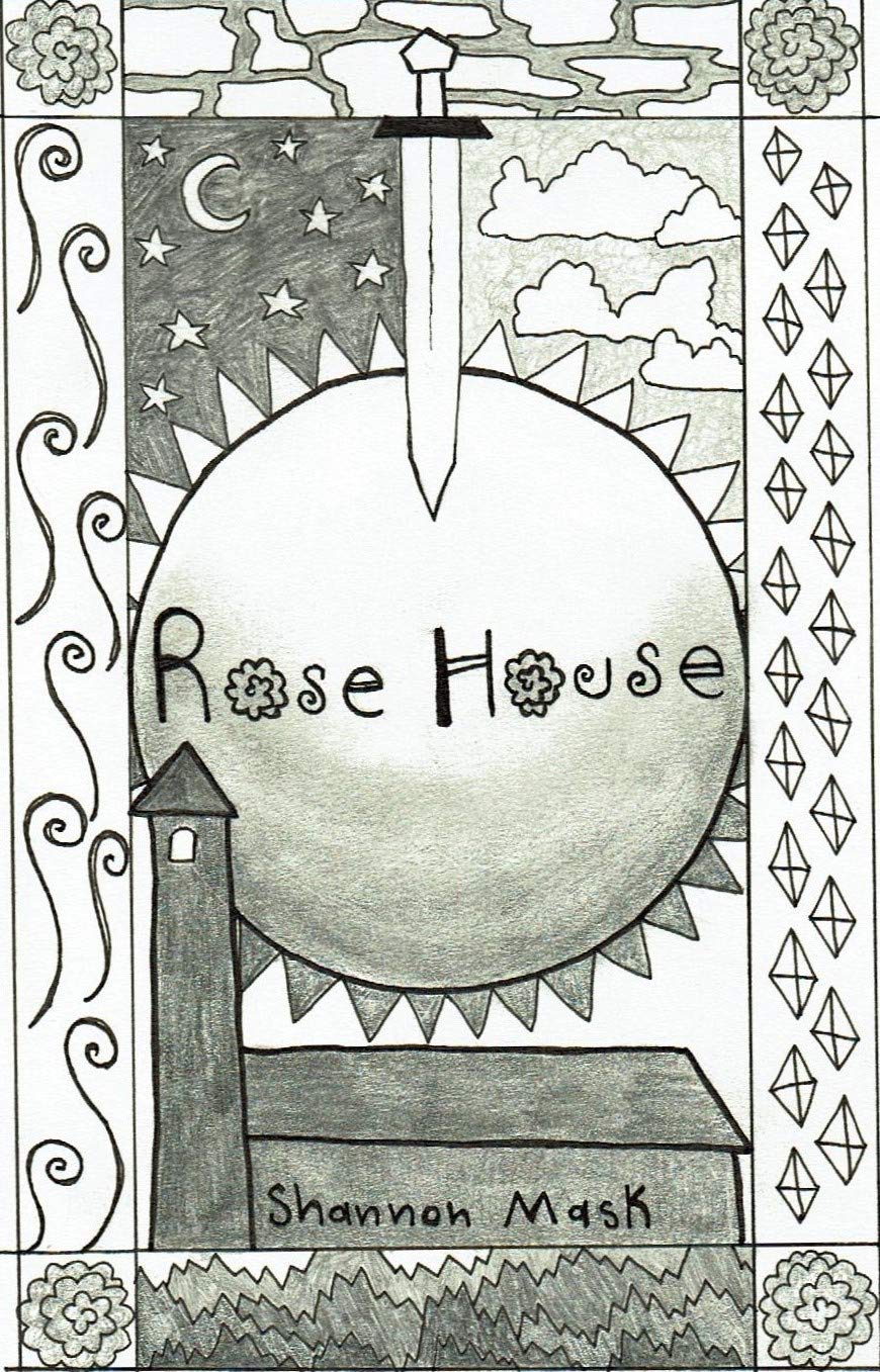 Rose House by Shannon Mask | Goodreads