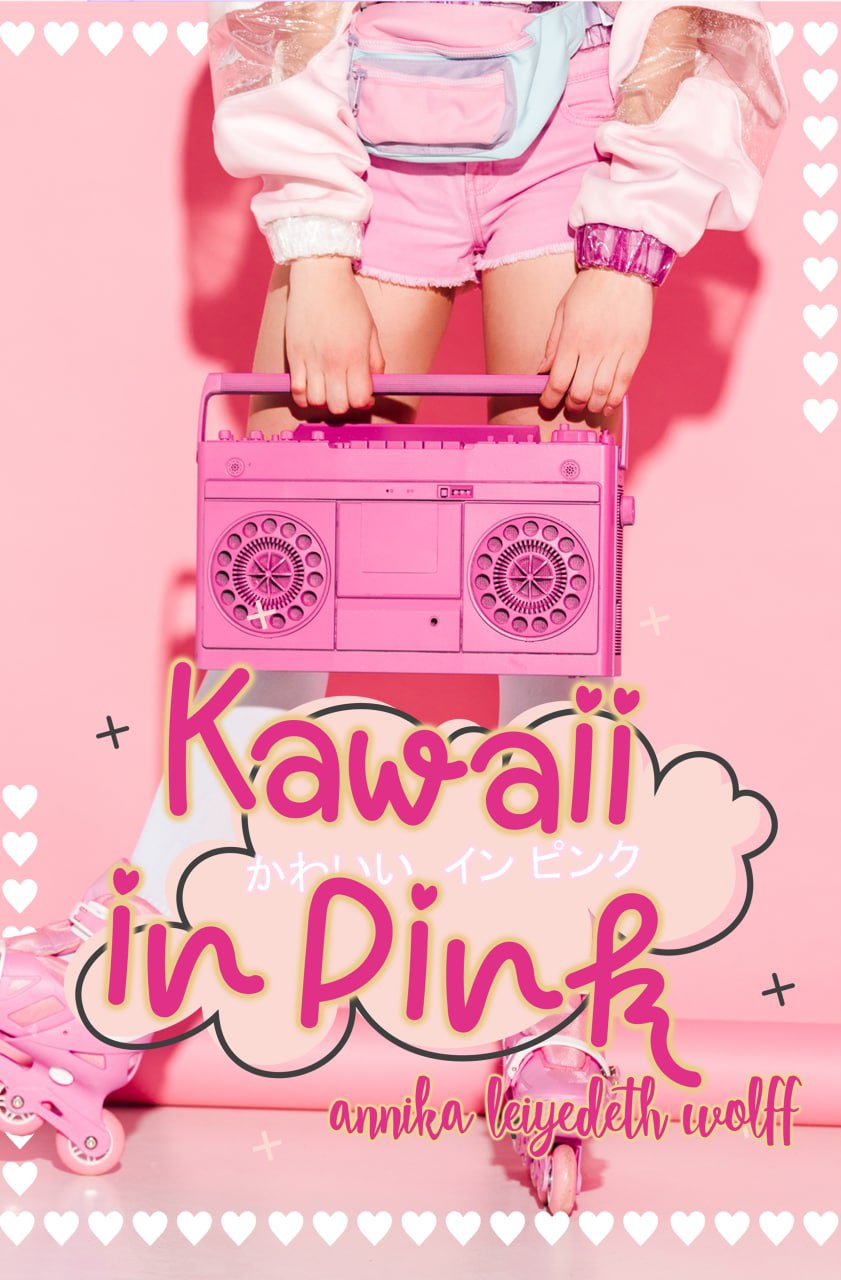 Kawaii In Pink by Annika Leiyedeth Wolff | Goodreads