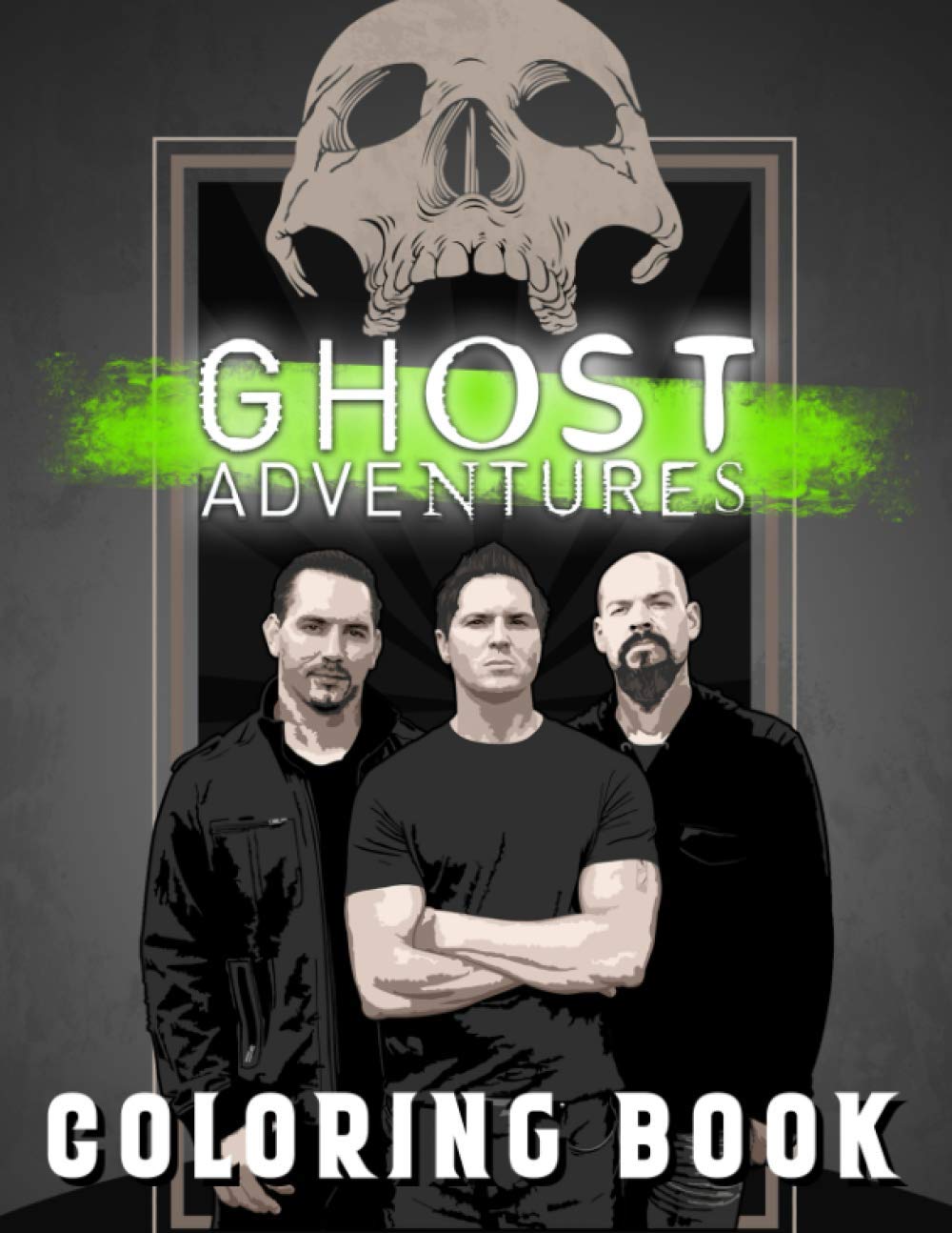 Ghost Adventures Coloring Book: An Epic Coloring Book For Relaxation ...