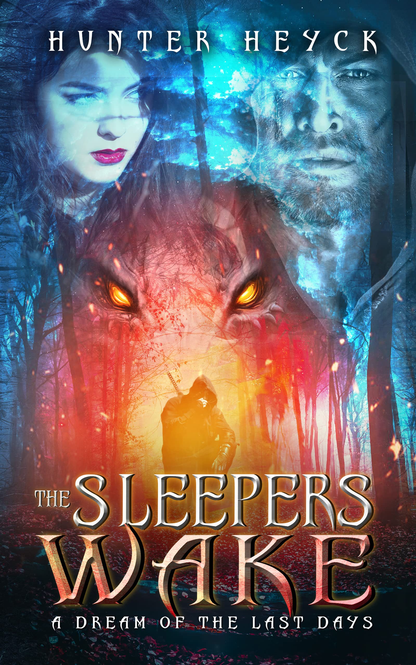 The Sleepers Wake (A Dream of the Last Days Book 1) by Hunter Heyck ...