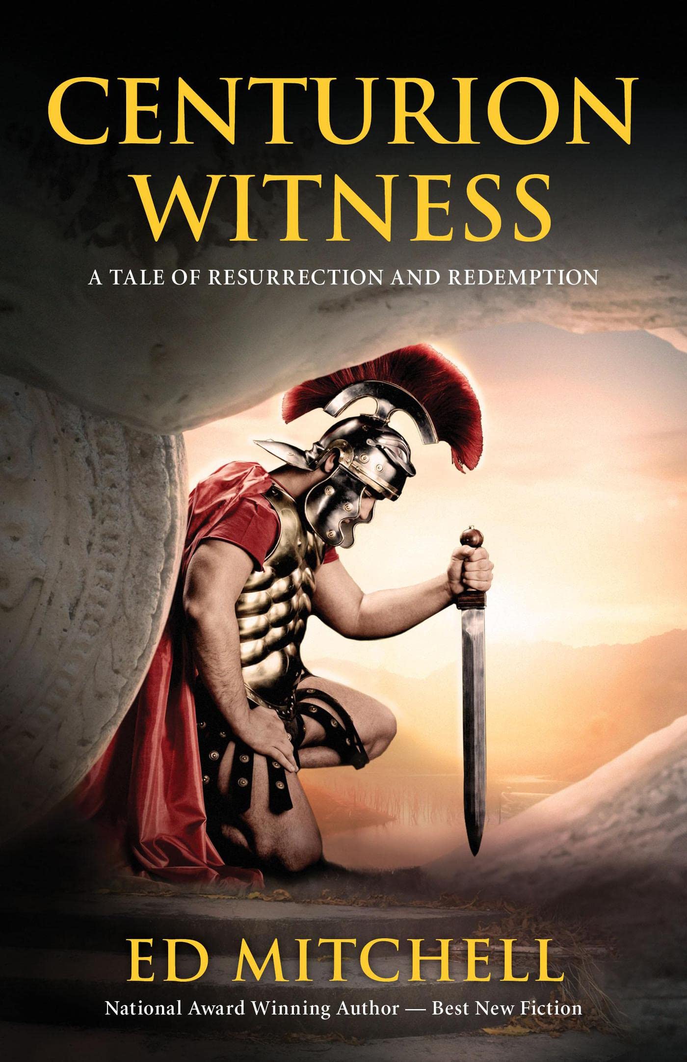 Centurion Witness by Ed Mitchell | Goodreads