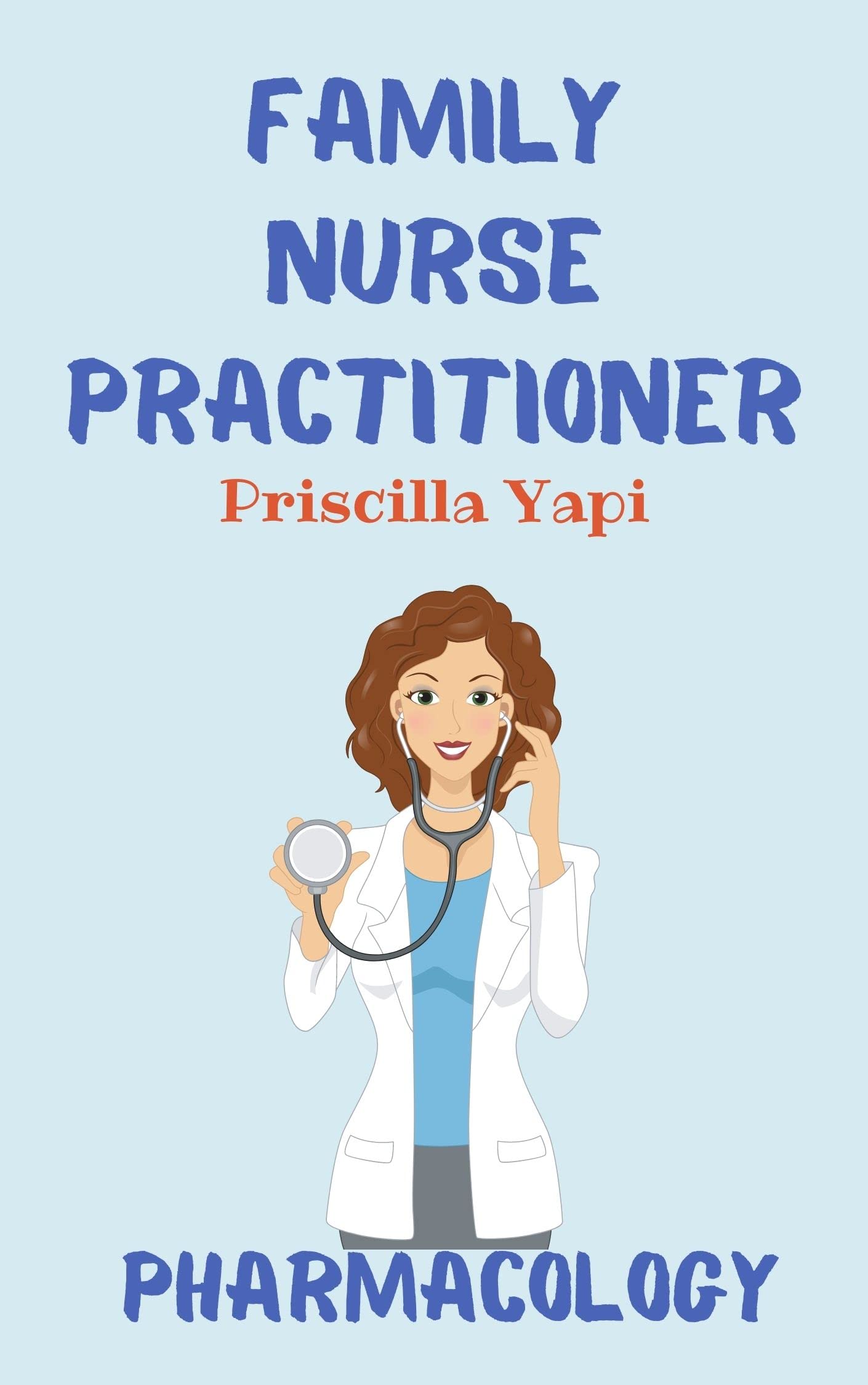FAMILY NURSE PRACTITIONER : PHARMACOLOGY, MEDICATIONS TO KNOW by ...