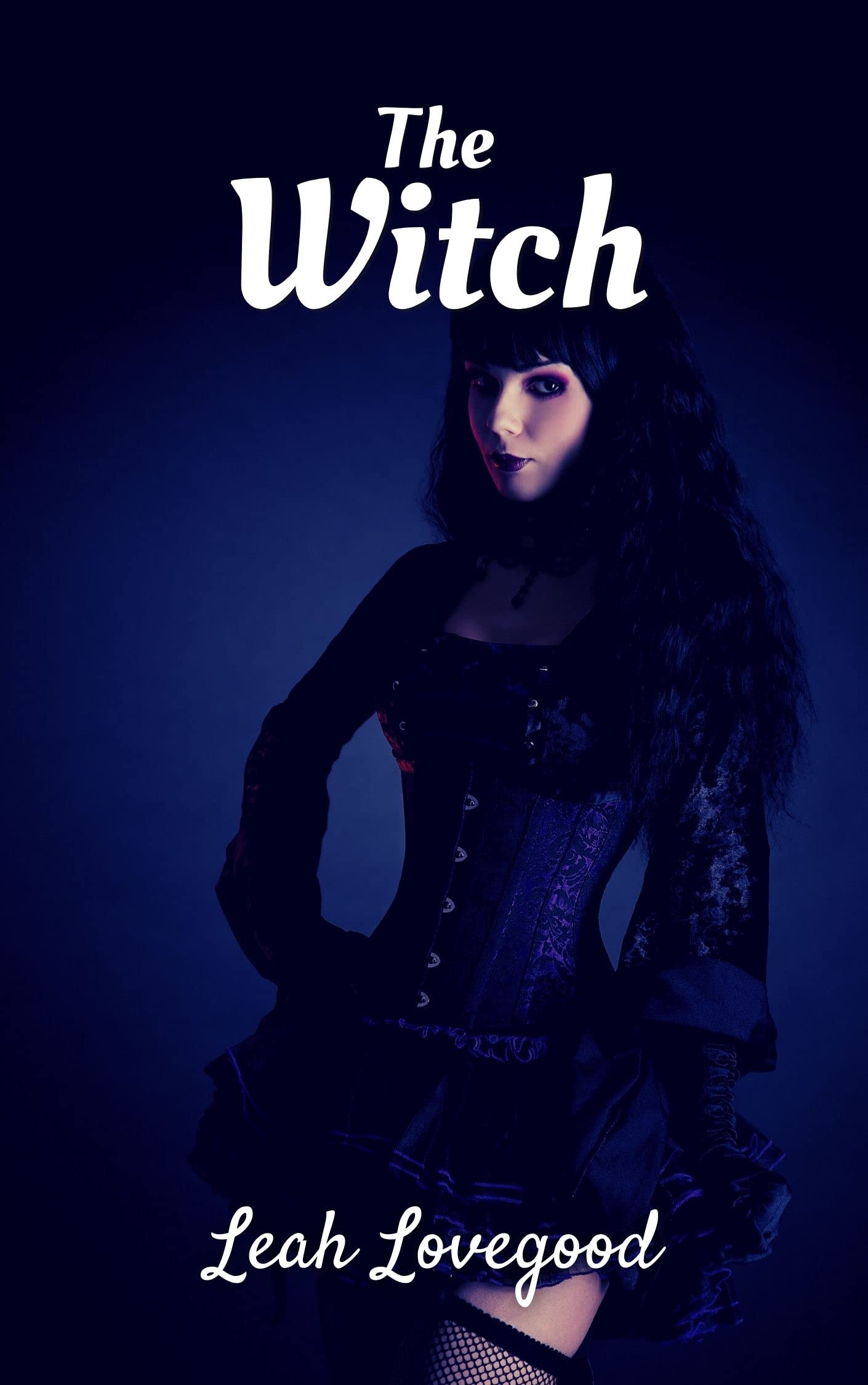 The Witch by Leah Lovegood | Goodreads