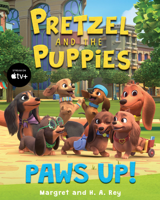 Pretzel and the Puppies: Paws Up! by Margret Rey | Goodreads