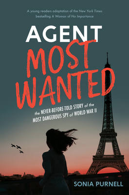 Agent Most Wanted: The Never-Before-Told Story of the Most Dangerous ...