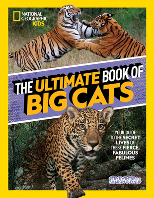 The Ultimate Book of Big Cats: Your guide to the secret lives of these ...
