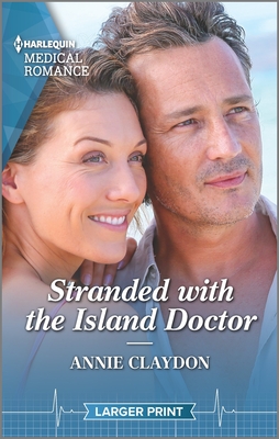 Stranded with the Island Doctor by Annie Claydon | Goodreads