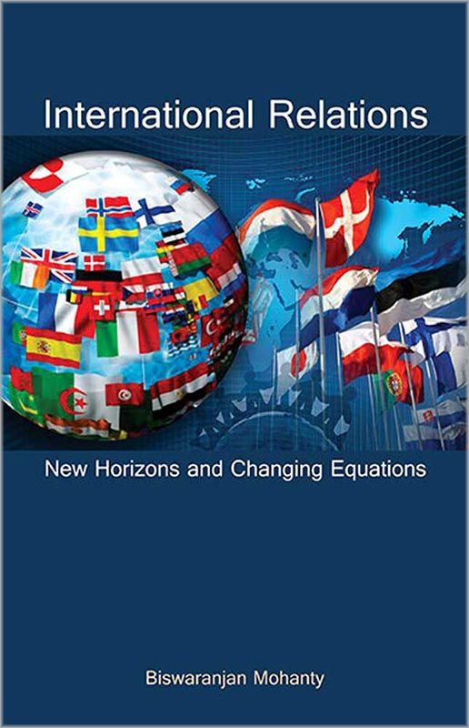 International Relations: New Horizons and Changing Equations Vol. 2 by ...