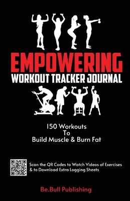 Empowering Workout Tracker Journal: 150 Workouts Workout Book to Build ...