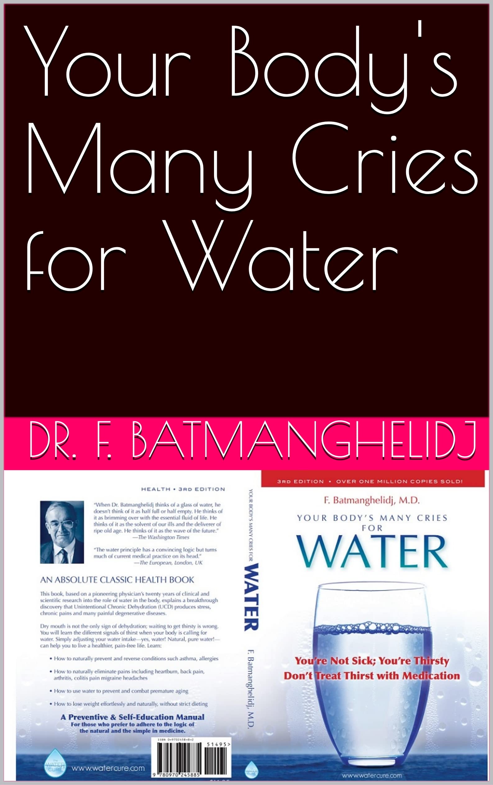Your Body's Many Cries for Water by Dr. F. Batmanghelidj | Goodreads