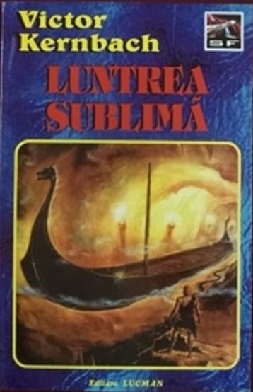 Luntrea sublimă by Victor Kernbach | Goodreads