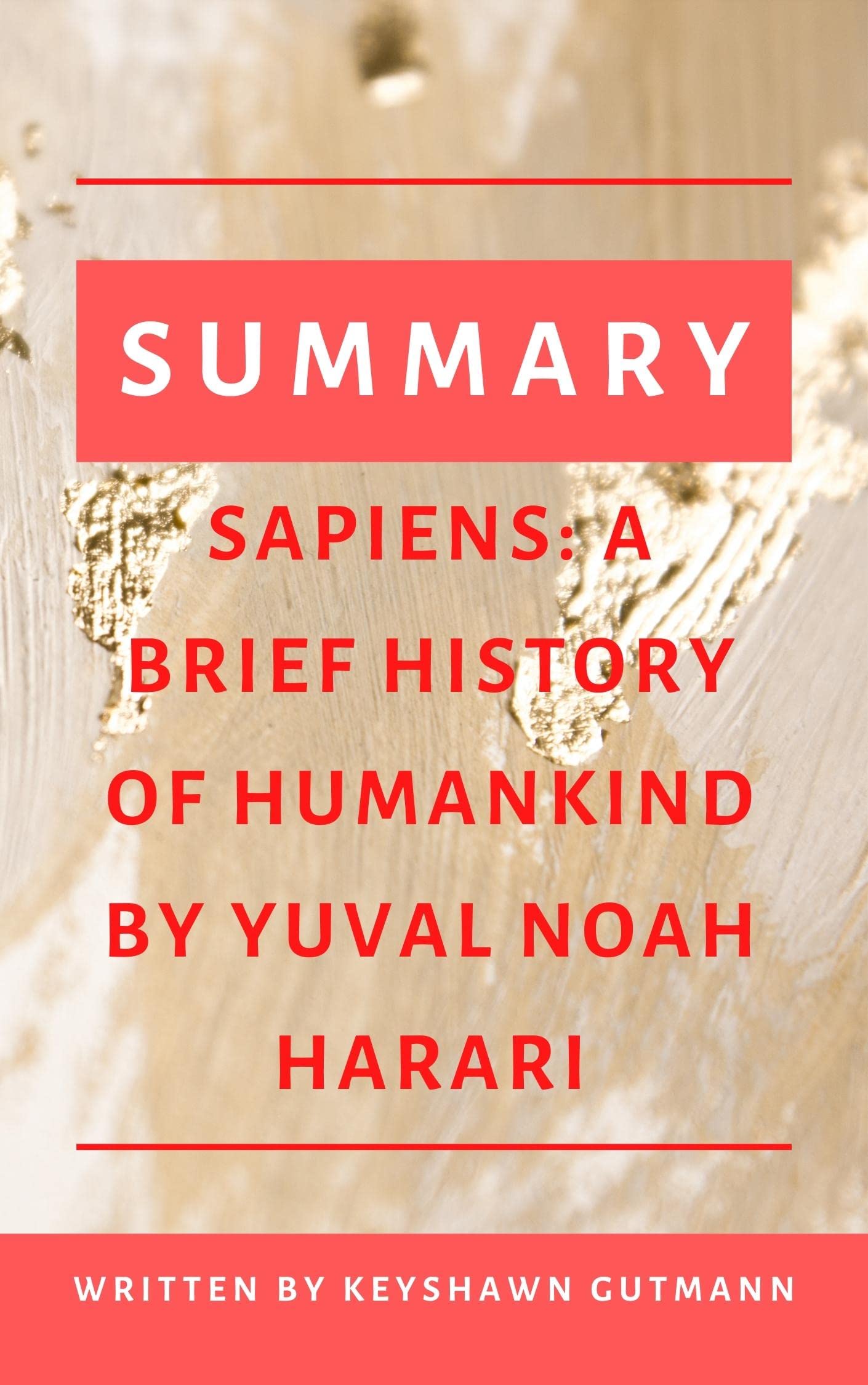 SUMMARY OF SAPIENS: A BRIEF HISTORY OF HUMANKIND BY YUVAL NOAH HARARI ...