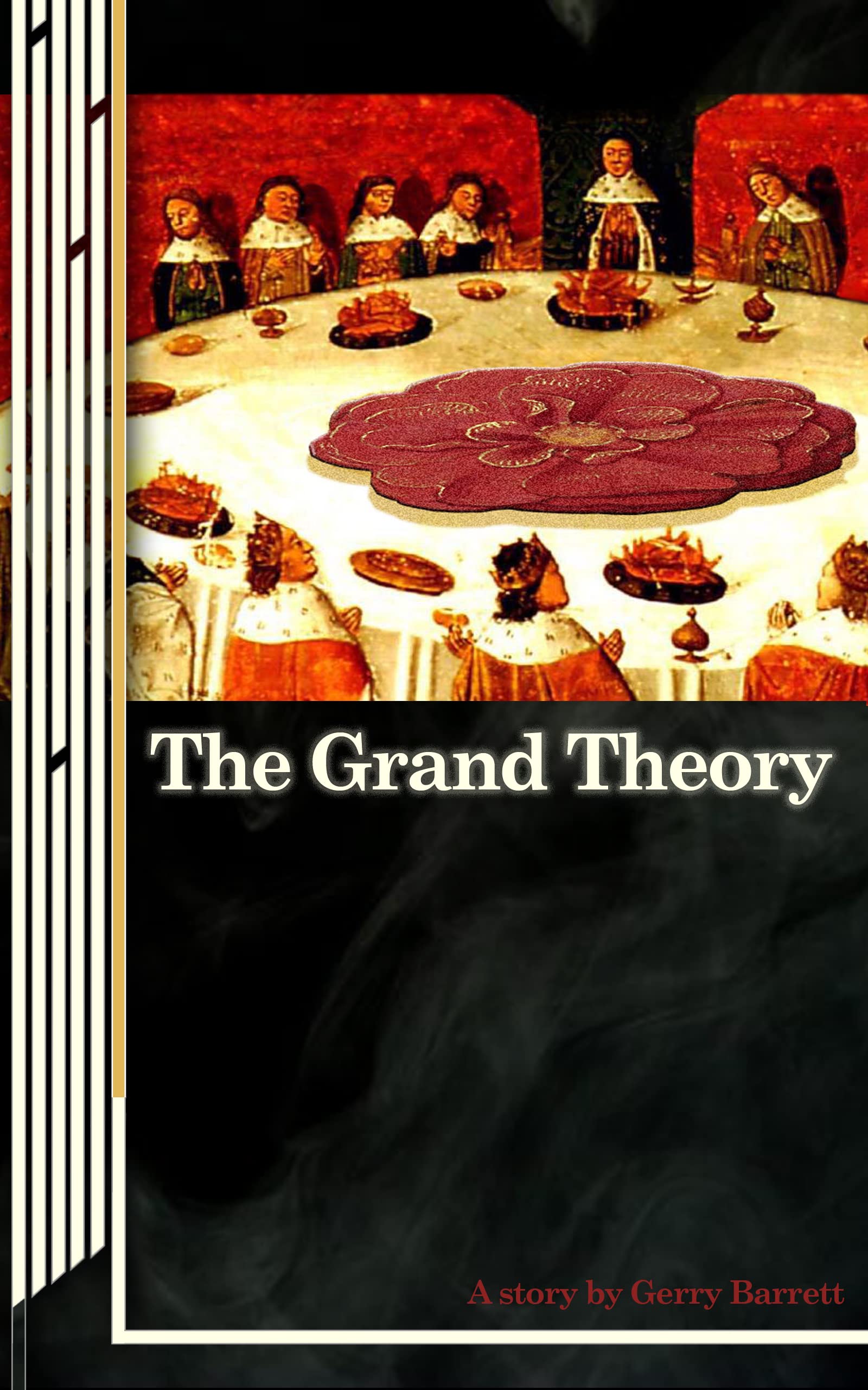 The Grand Theory: A Story by Gerry Barrett | Goodreads