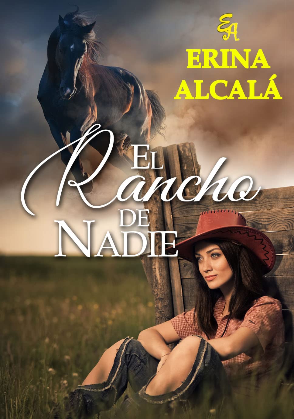 EL RANCHO DE NADIE (Spanish Edition) by Erina Alcalá | Goodreads