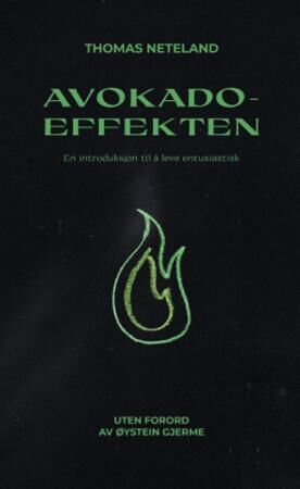 Avokadoeffekten by Thomas Neteland | Goodreads