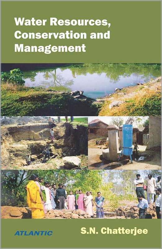 Water Resources, Conservation And Management (HB) by S.N. Chatterjee ...