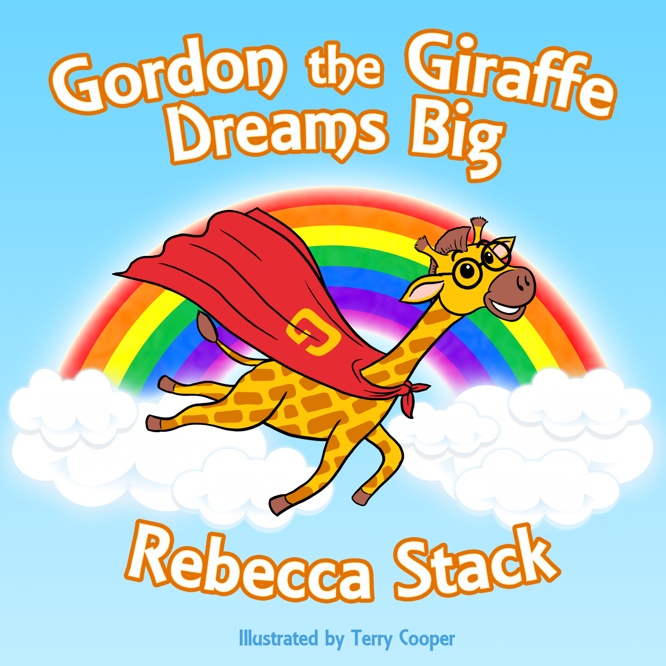 Gordon the Giraffe Dreams Big by Rebecca Stack | Goodreads