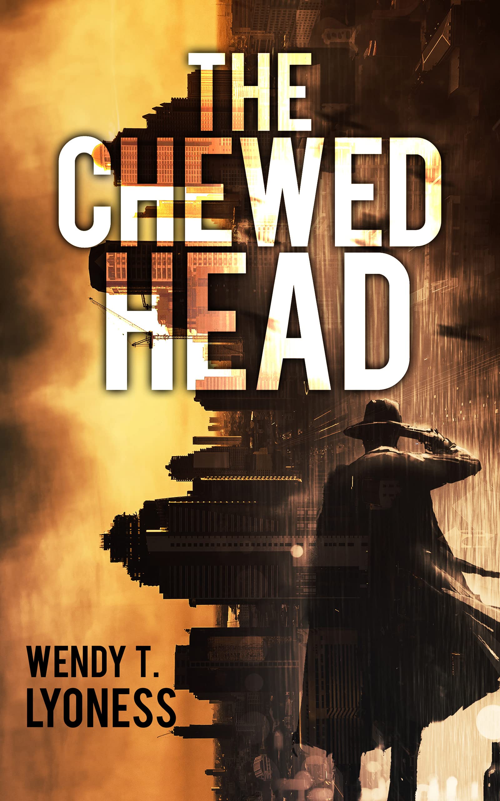The Chewed Head by Wendy T. Lyoness | Goodreads