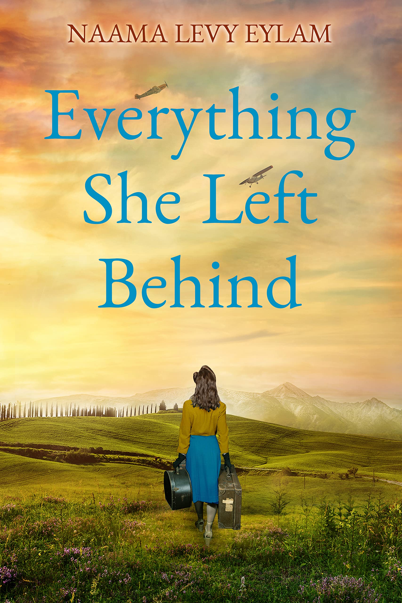 Everything She Left Behind: A WW2 Historical Novel, Based on a True ...