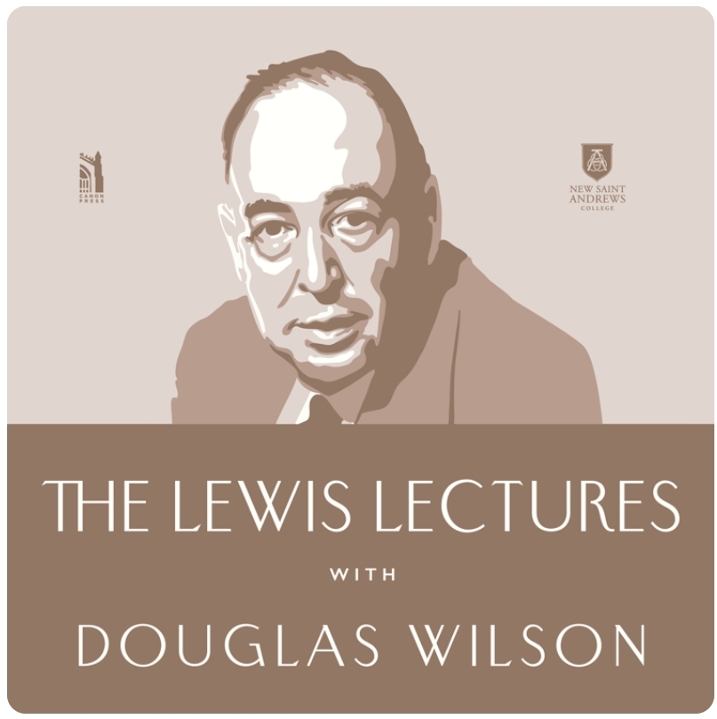 The Lewis lectures by Douglas Wilson | Goodreads