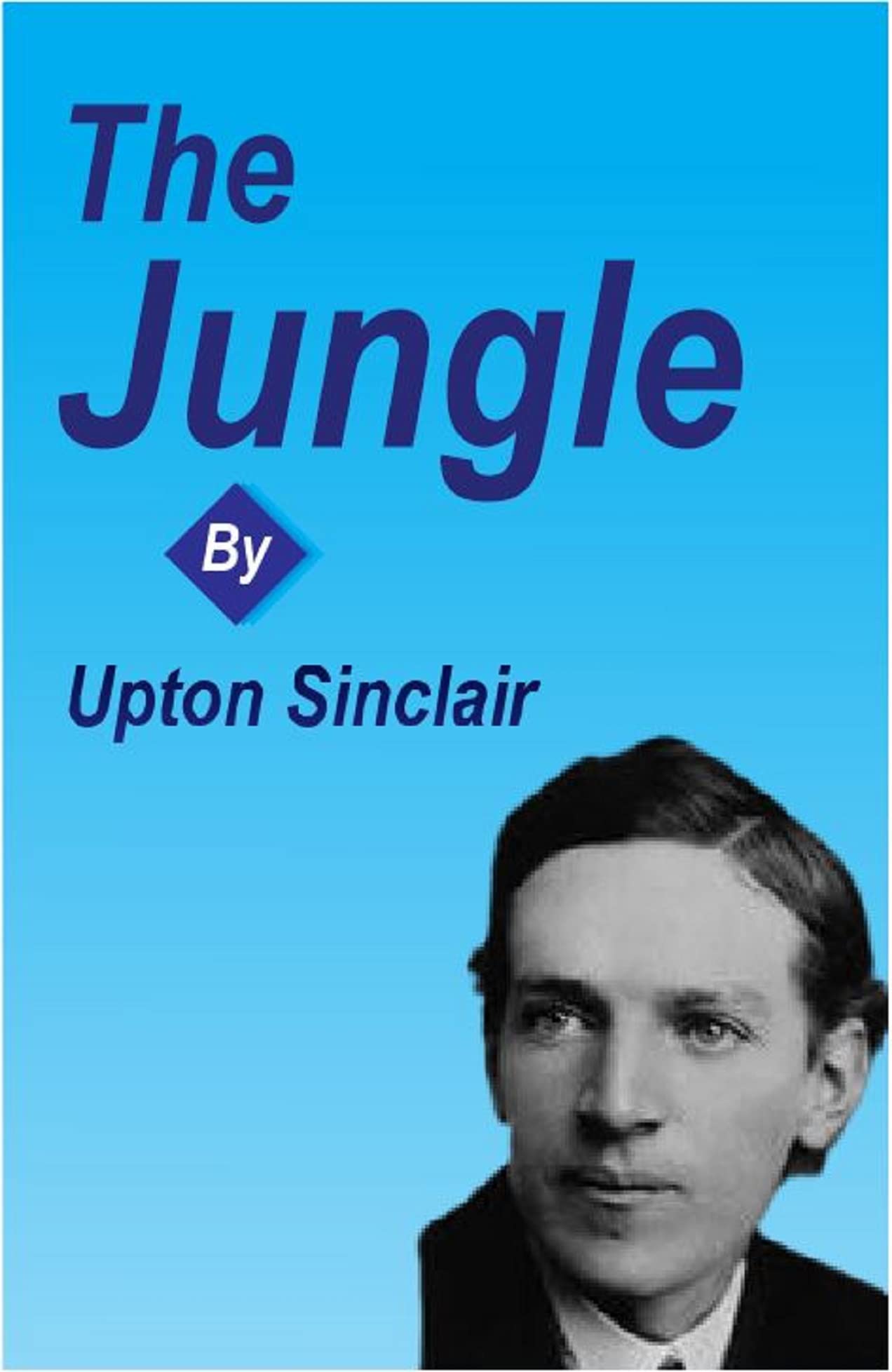 The Jungle illustrated by Upton Sinclair | Goodreads