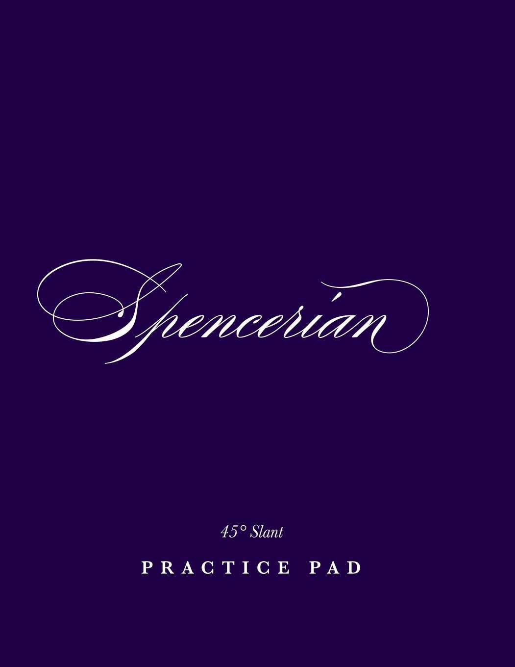 Spencerian 45° Slant Practice Pad: Calligraphy Writing Paper - Slant ...