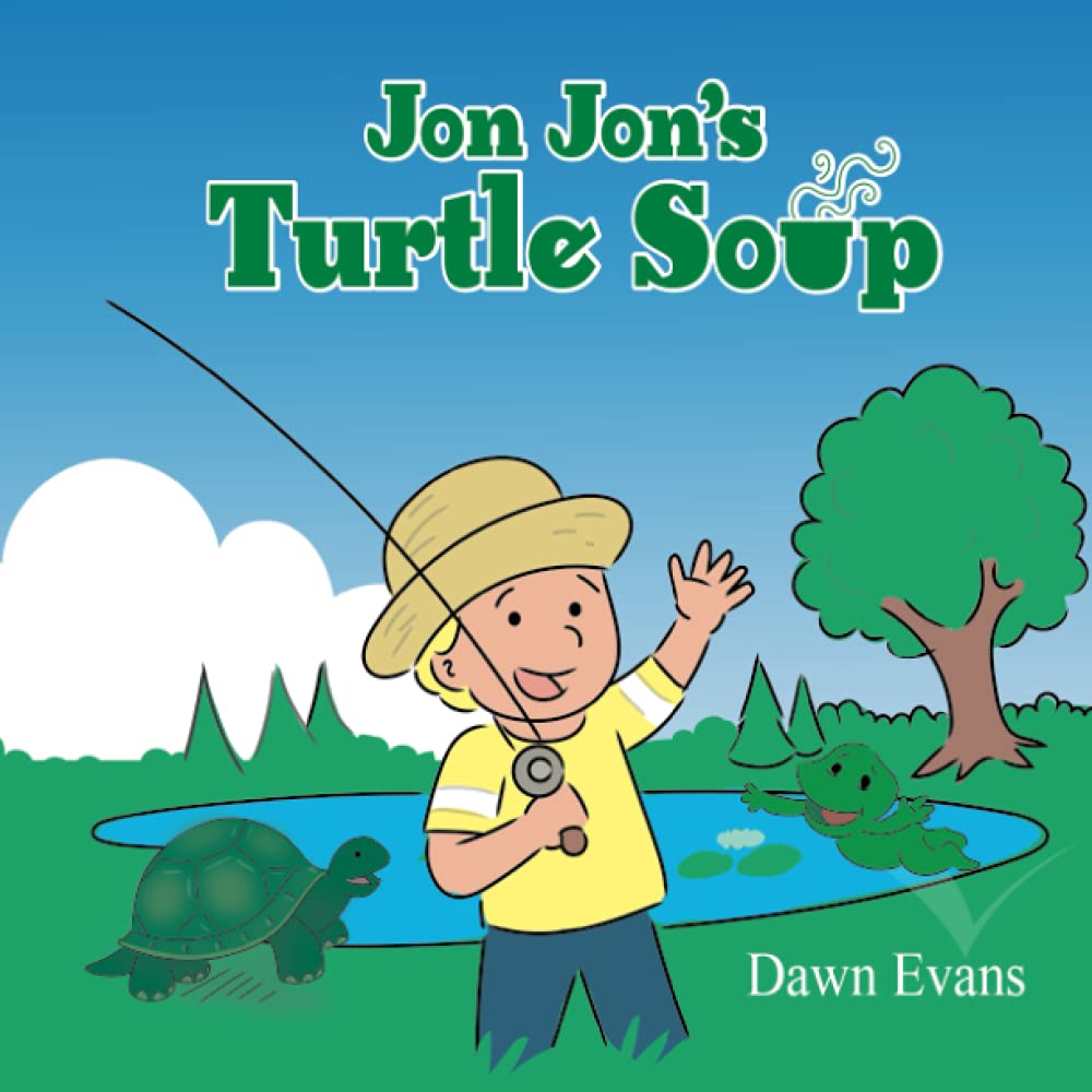 Jon Jon's Turtle Soup by Dawn Woods Evans | Goodreads