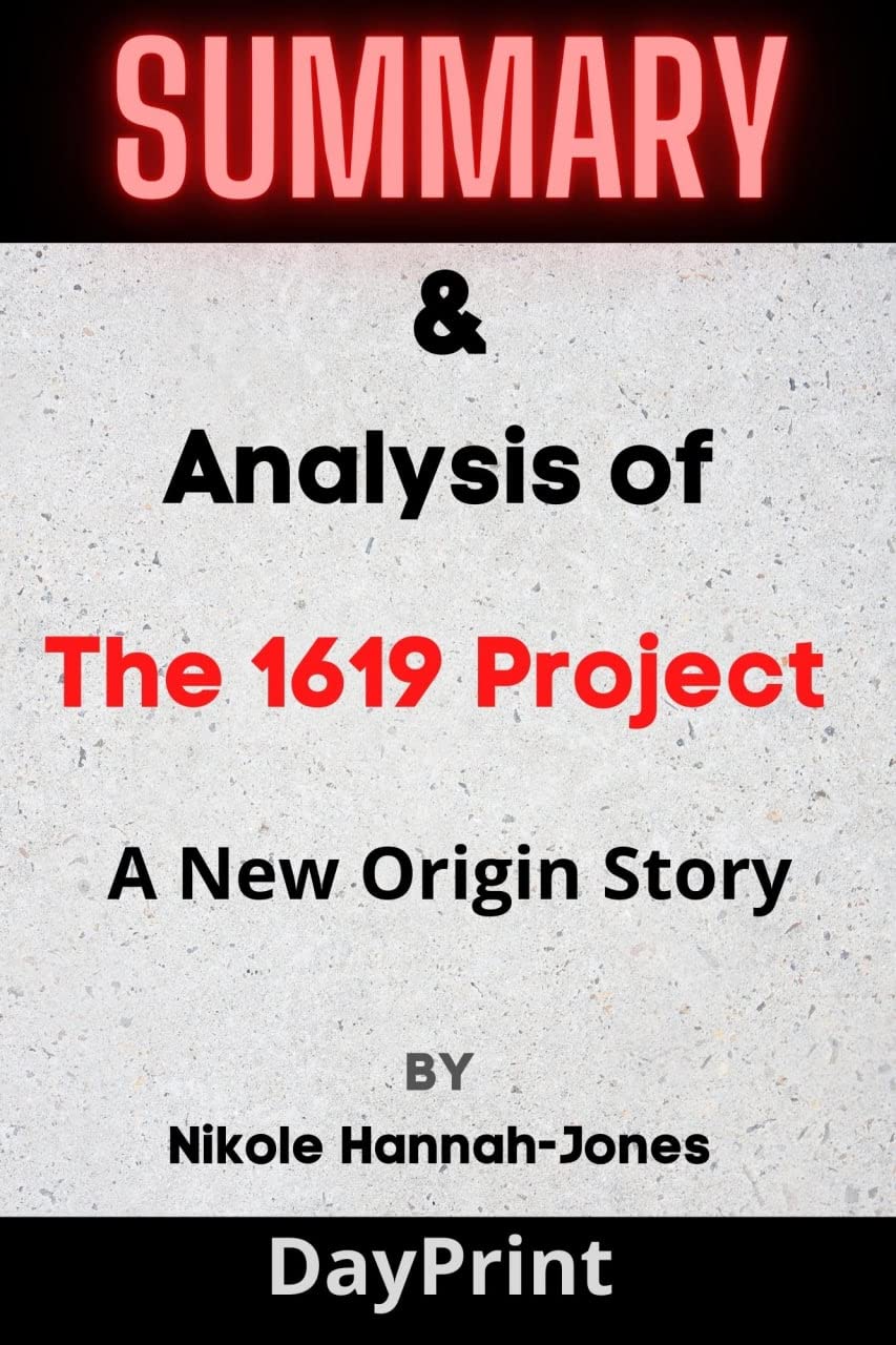 Summary & analysis of The 1619 Project: a New Origin Story BY Nikole ...