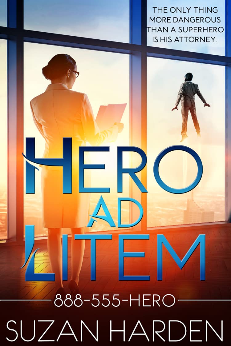 Hero Ad Litem (888-555-HERO Book 10) by Suzan Harden | Goodreads