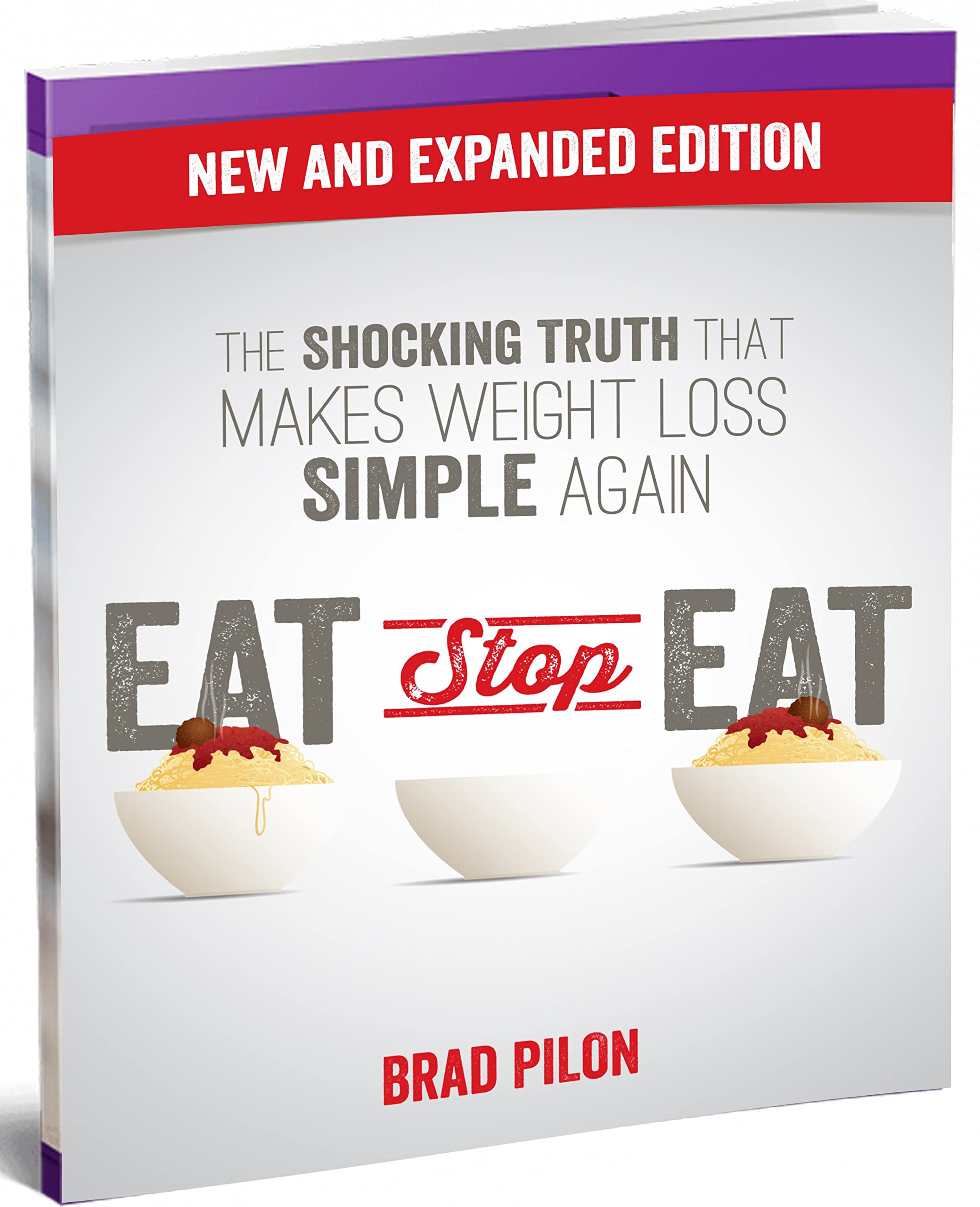 EAT STOP EAT And More Brad Pilon Bestsellers: EAT STOP EAT And More ...