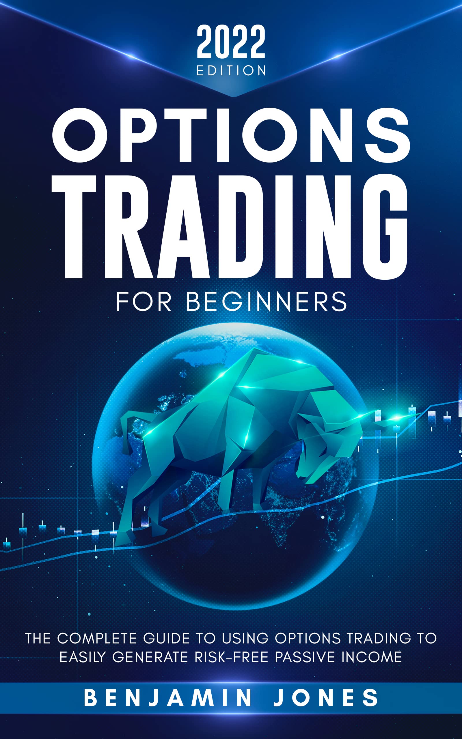 Options Trading for Beginners 2023: The Complete Guide to Using Options ...
