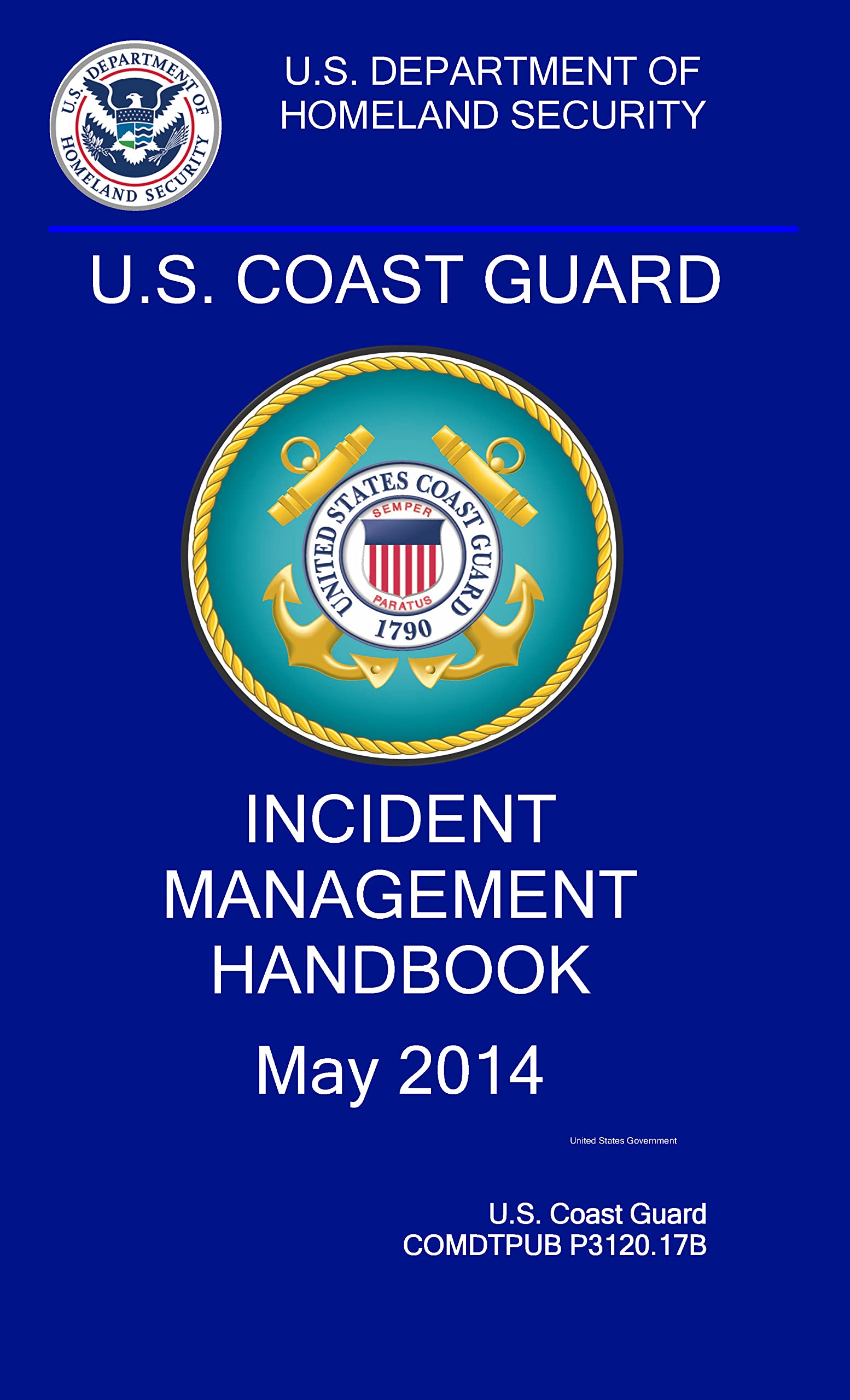 U S Coast Guard Incident Management Handbook By United States u-s-coast-guard-incident-management-handbook-by-united-states