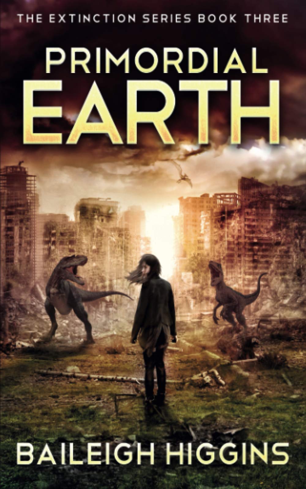 Primordial Earth: Book 3 (The Extinction Series) by Baileigh Higgins ...