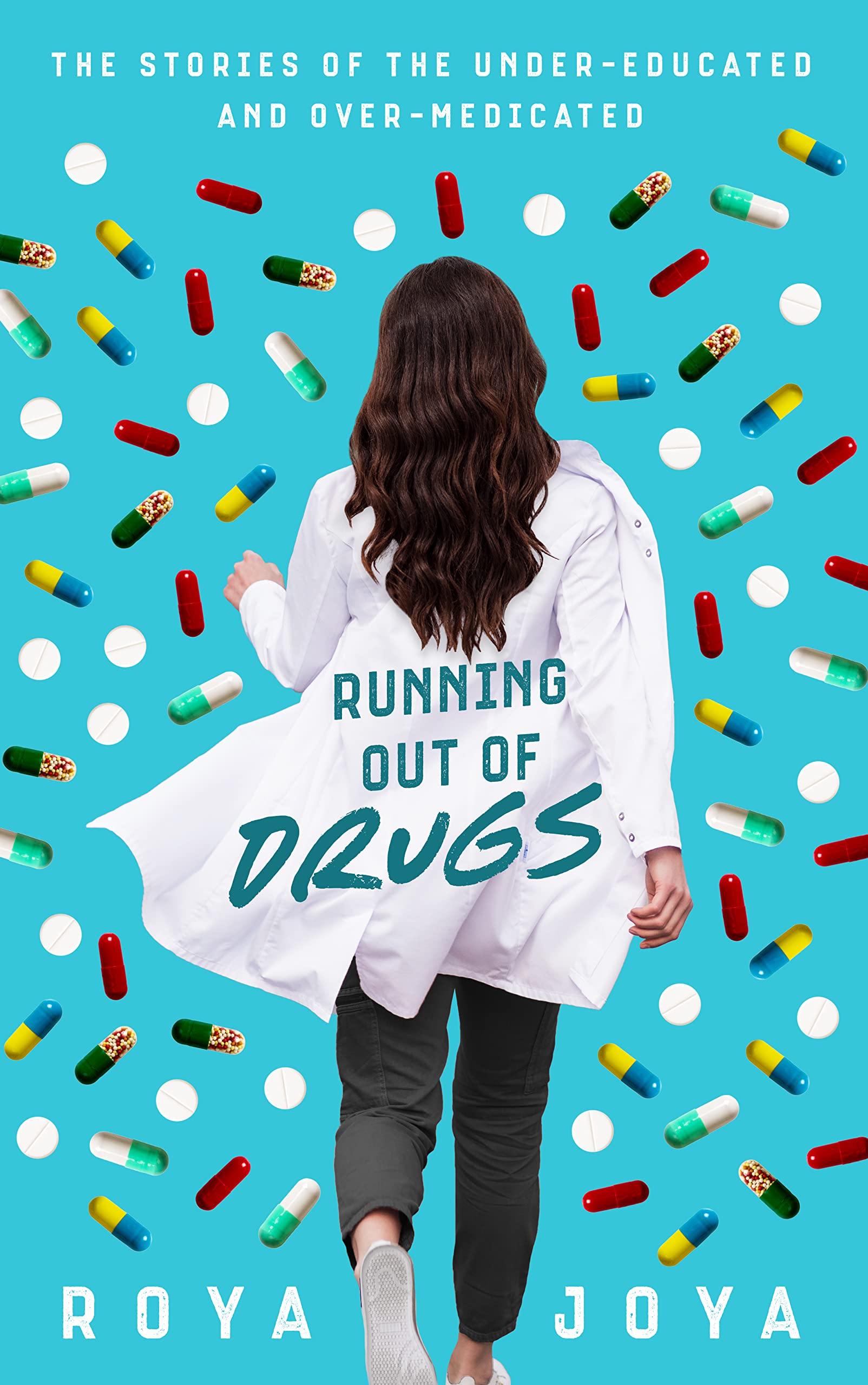 Running Out of Drugs: The stories of the under-educated and over ...