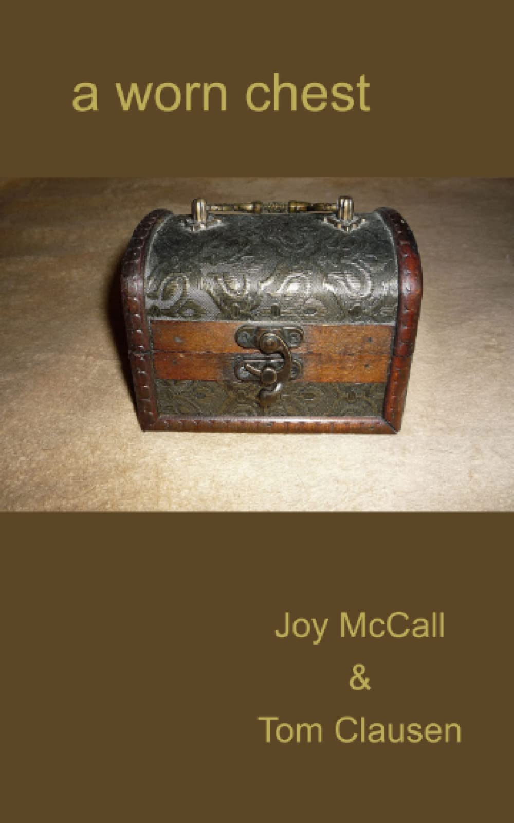 a worn chest by Joy McCall | Goodreads