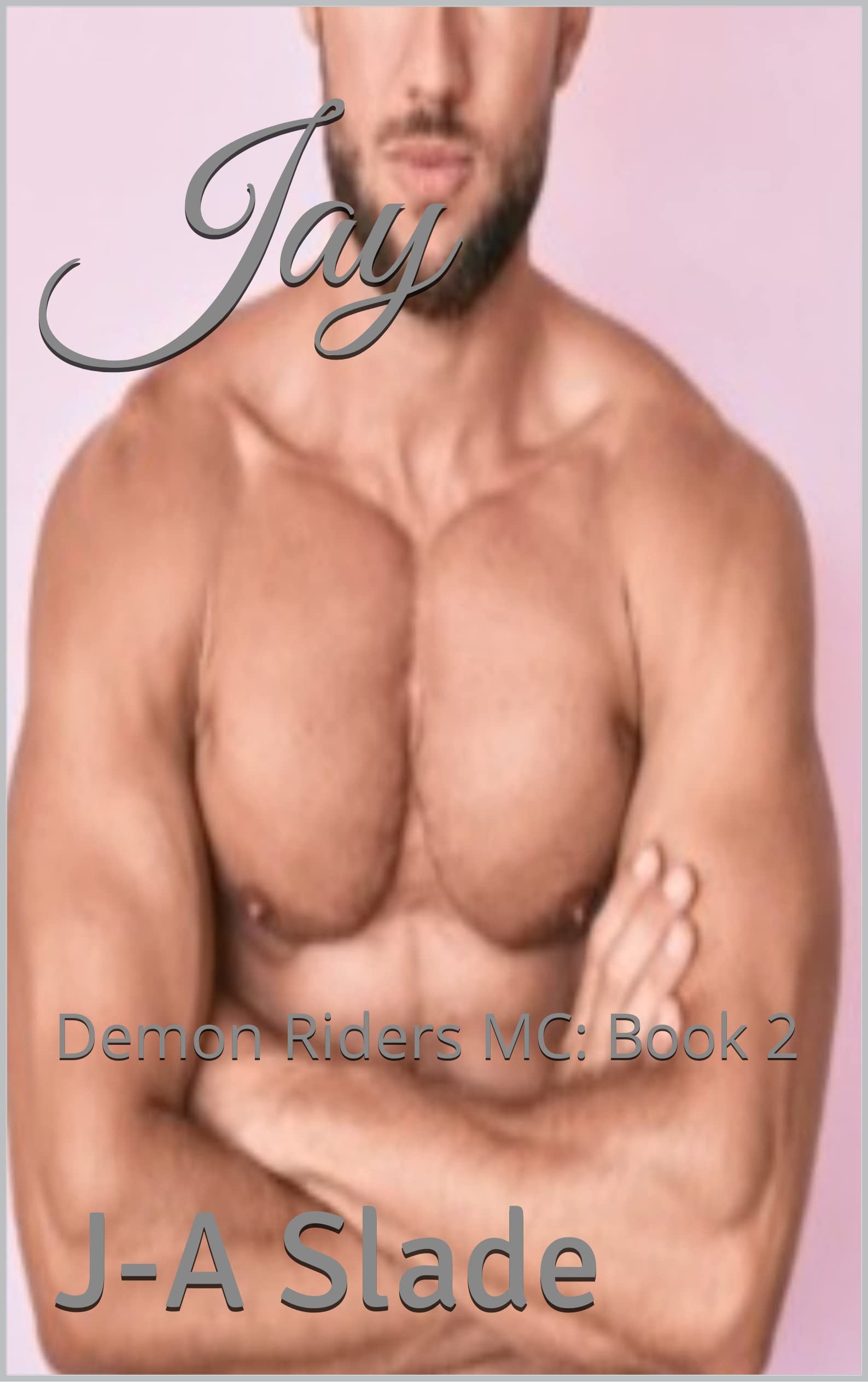 Jay: Demon Riders MC: Book 2 by J-A Slade | Goodreads