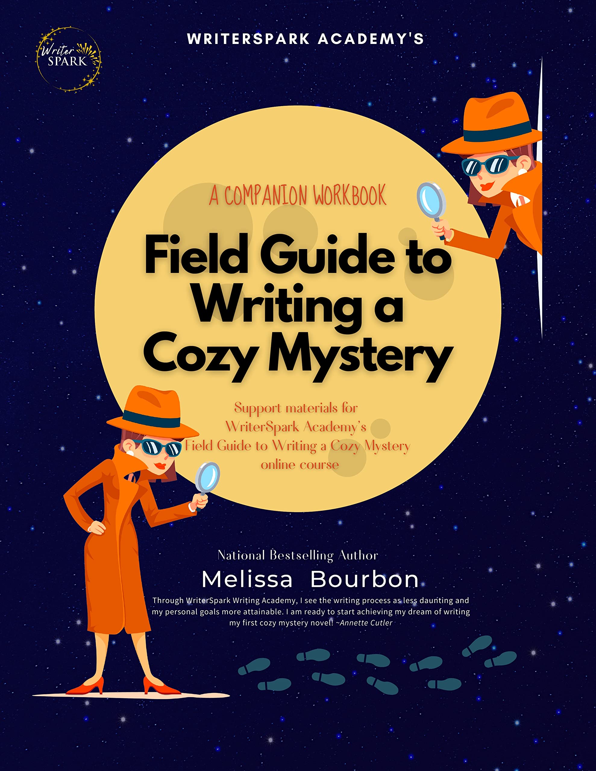 Field Guide to Writing a Cozy Mystery Companion Workbook: A WriterSpark Course Book by Melissa ...