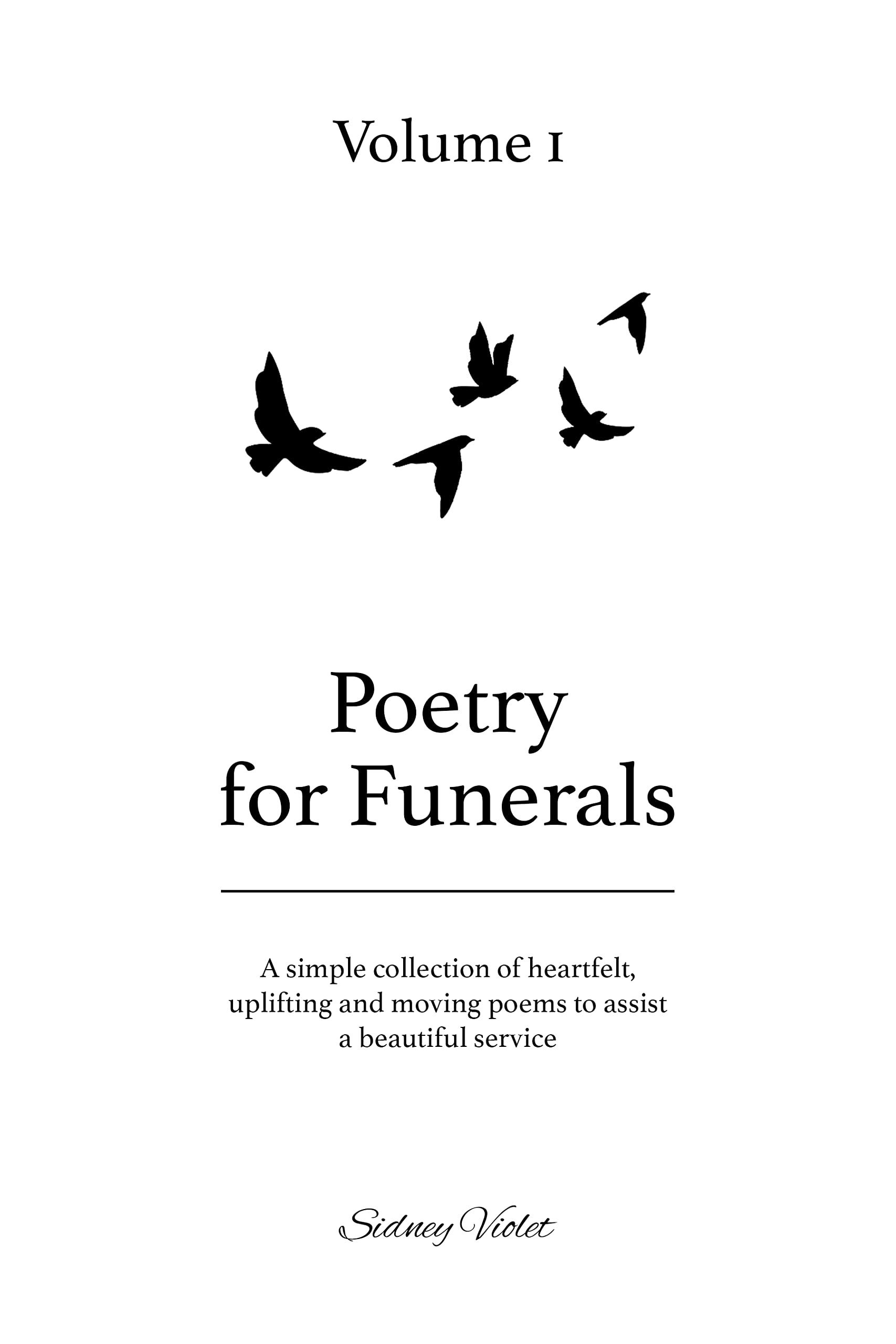 Poetry for Funerals: A simple collection of heartfelt, uplifting and ...