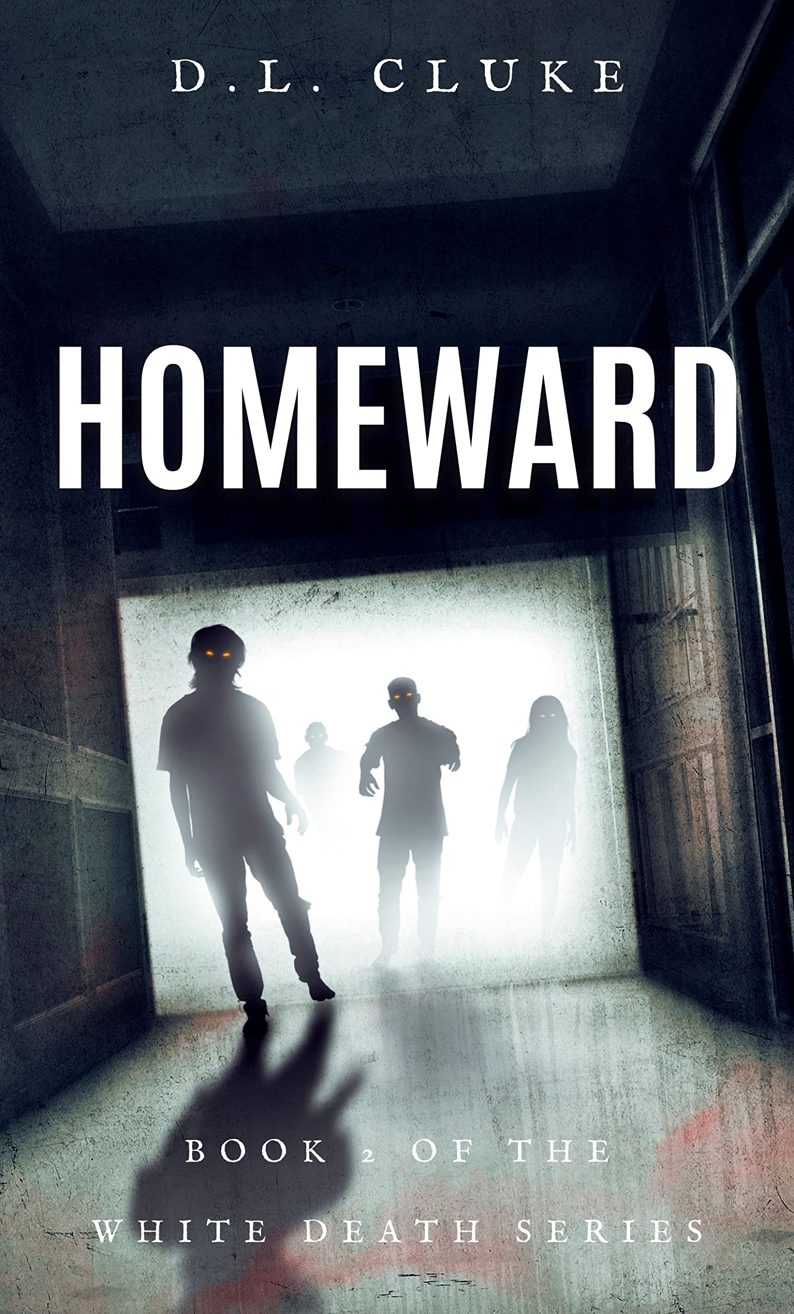 Homeward: White Death Book 2 (White Death Series) by D.L. Cluke | Goodreads