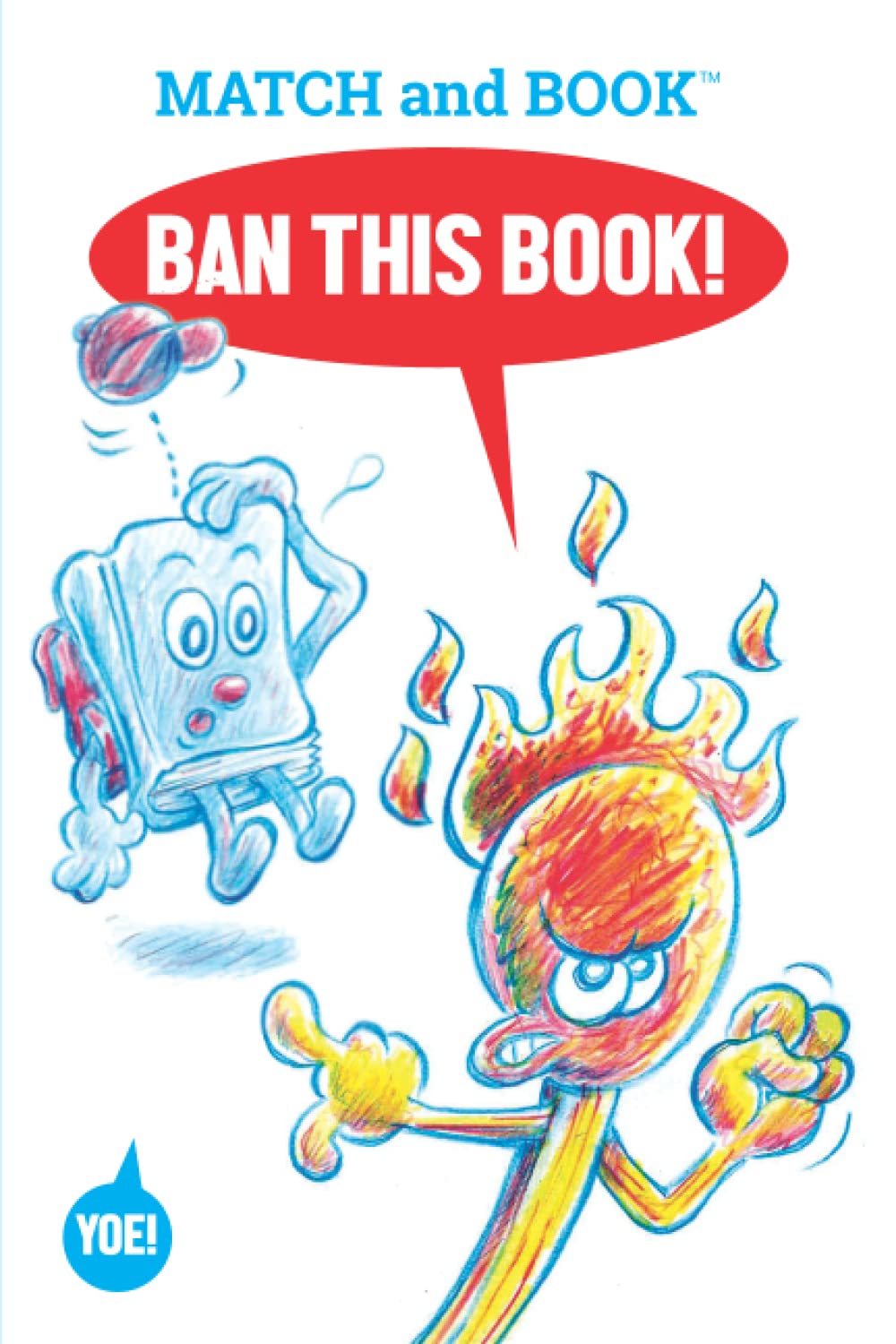 Ban This Book!: Starring Match and Book by Craig Yoe | Goodreads