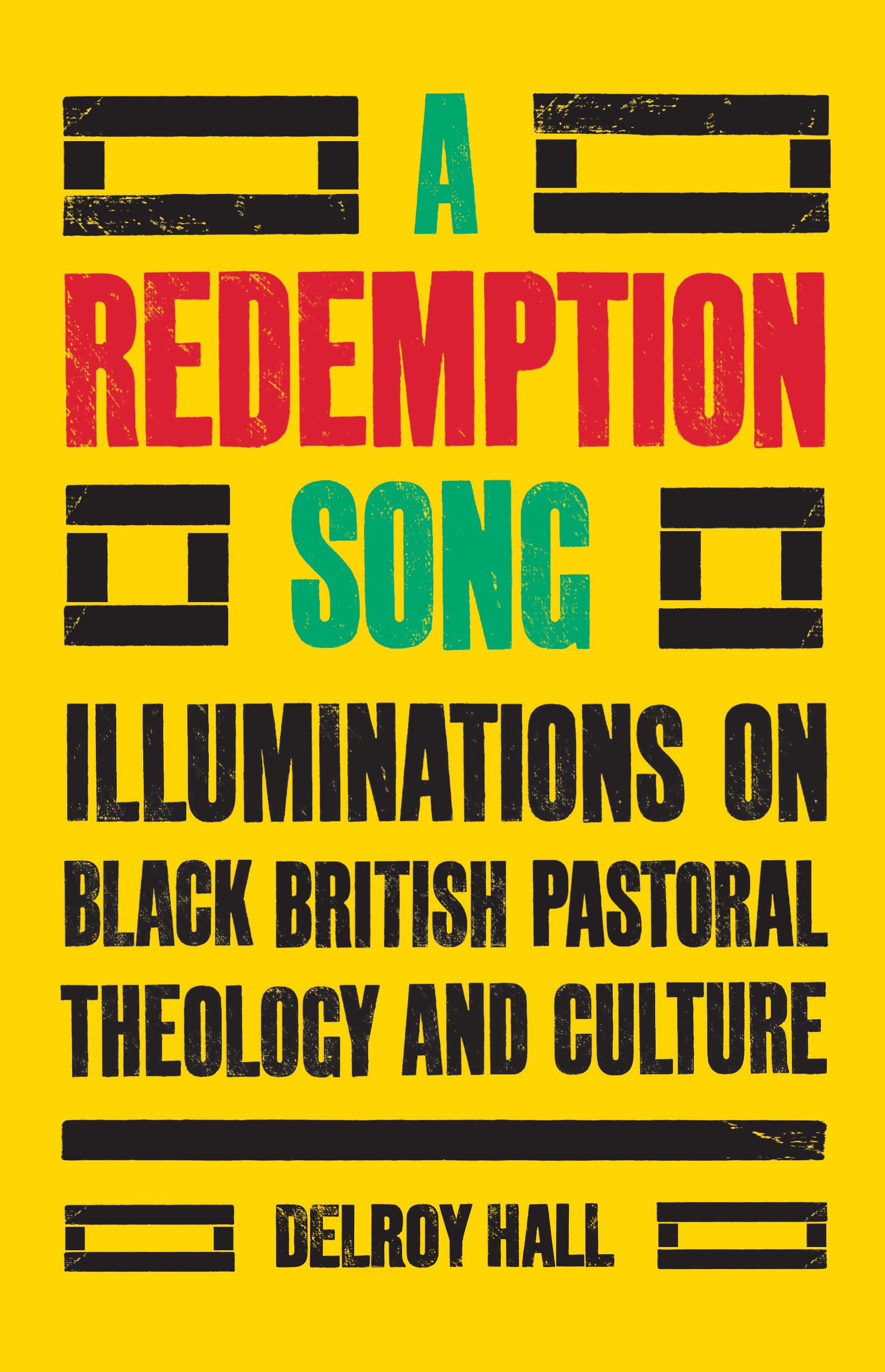 A Redemption Song: Illuminations on Black British Pastoral Theology and ...