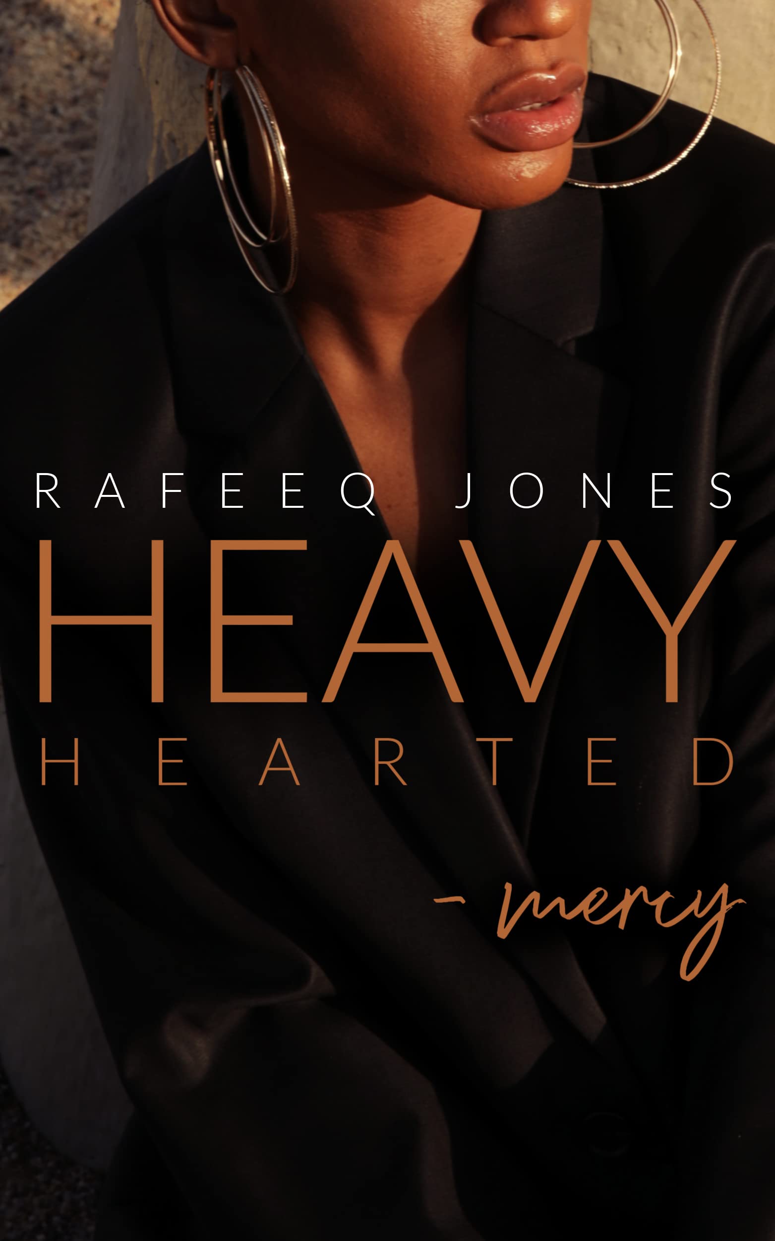 Heavy-Hearted : The Story of Rafeeq Jones by Mercy B | Goodreads