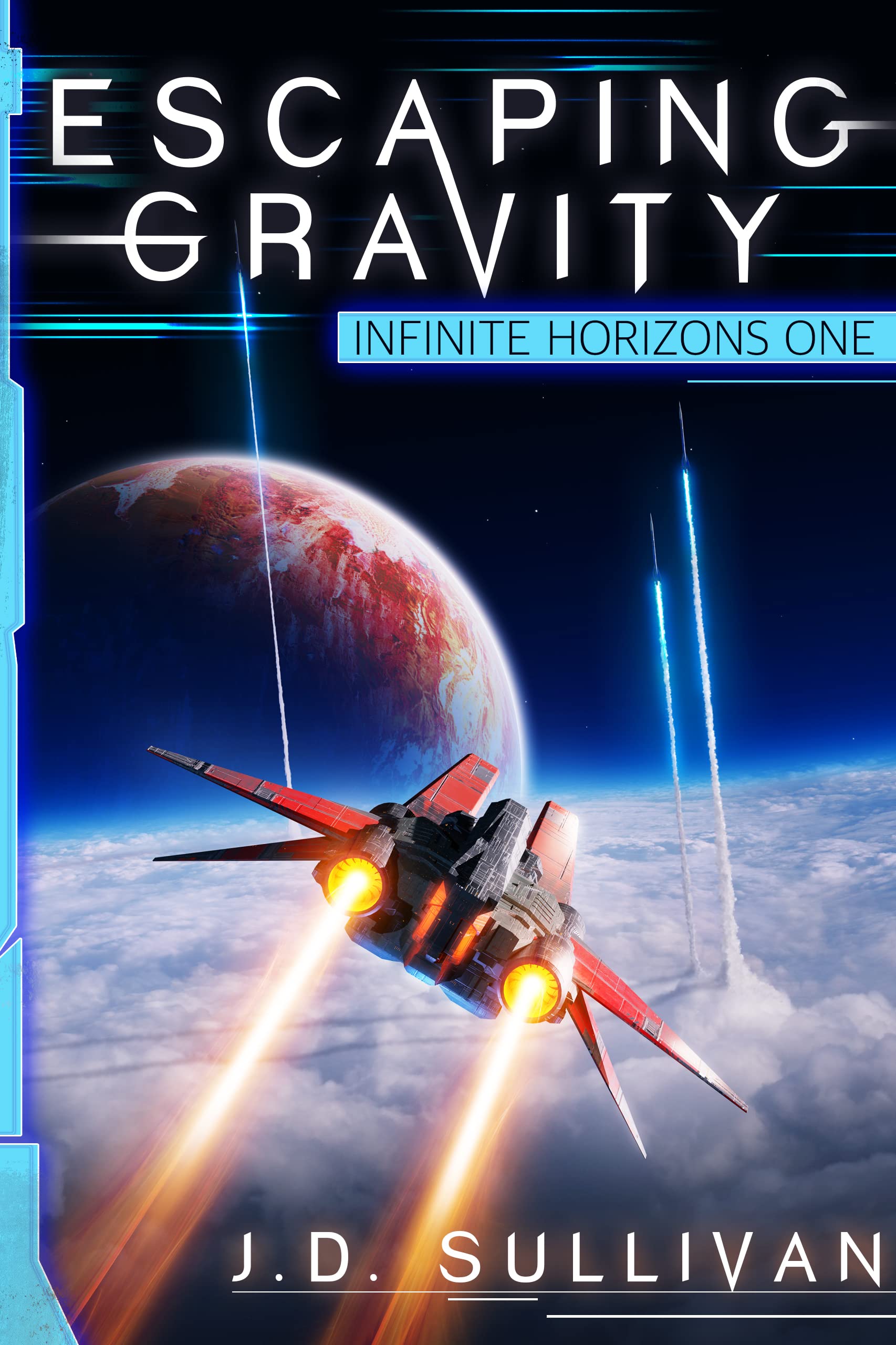 Escaping Gravity (Infinite Horizons #1) by J.D. Sullivan | Goodreads