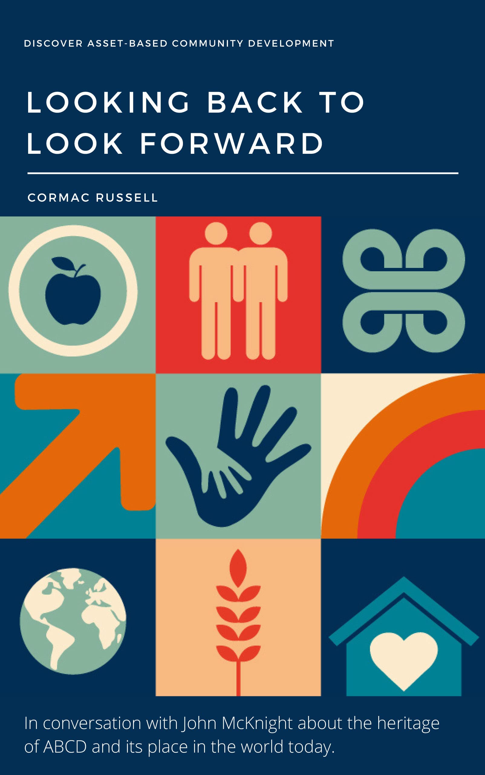 Asset-Based Community Development (ABCD): Looking Back to Look Forward ...