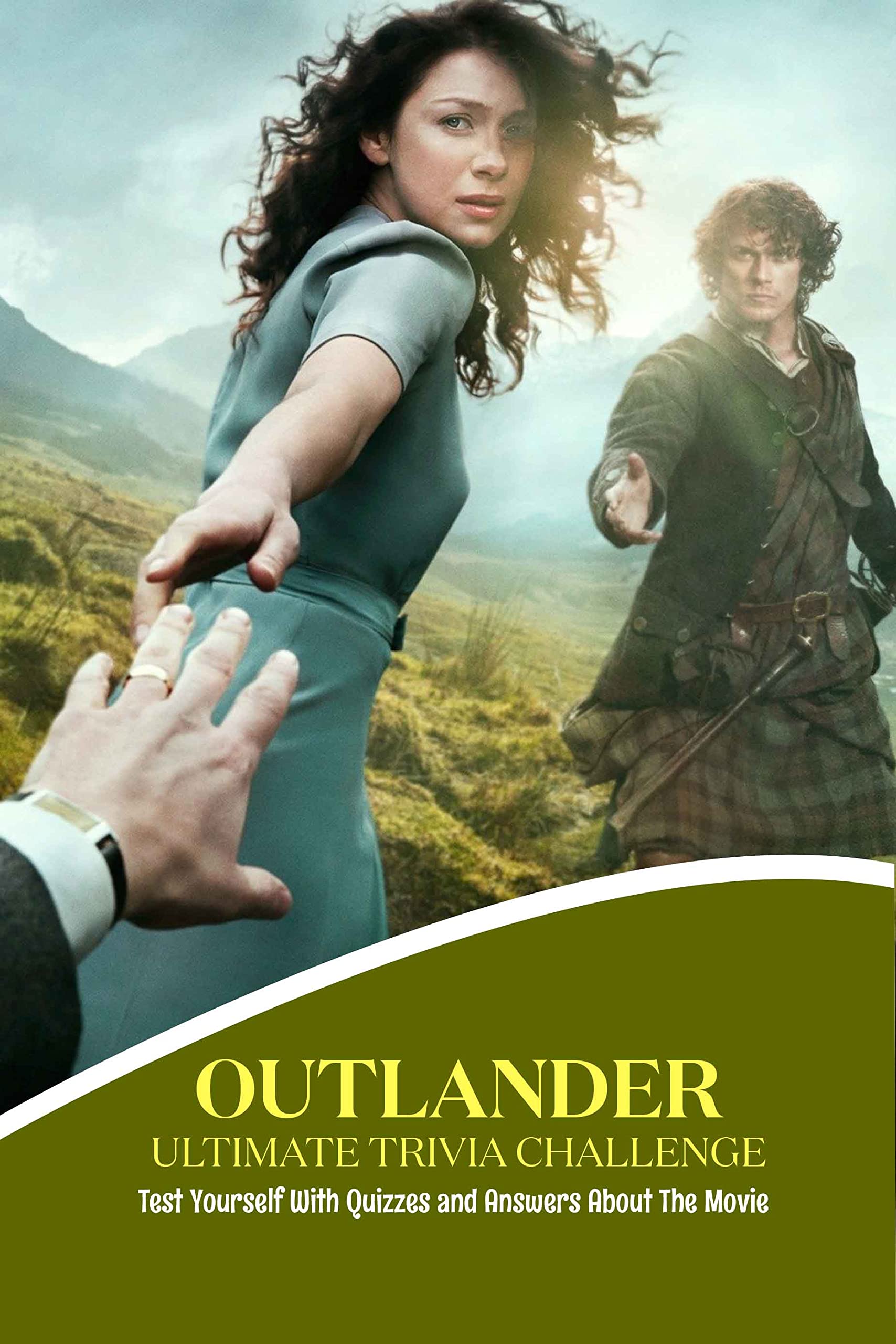 Outlander Ultimate Trivia Challenge: Test Yourself With Quizzes and ...