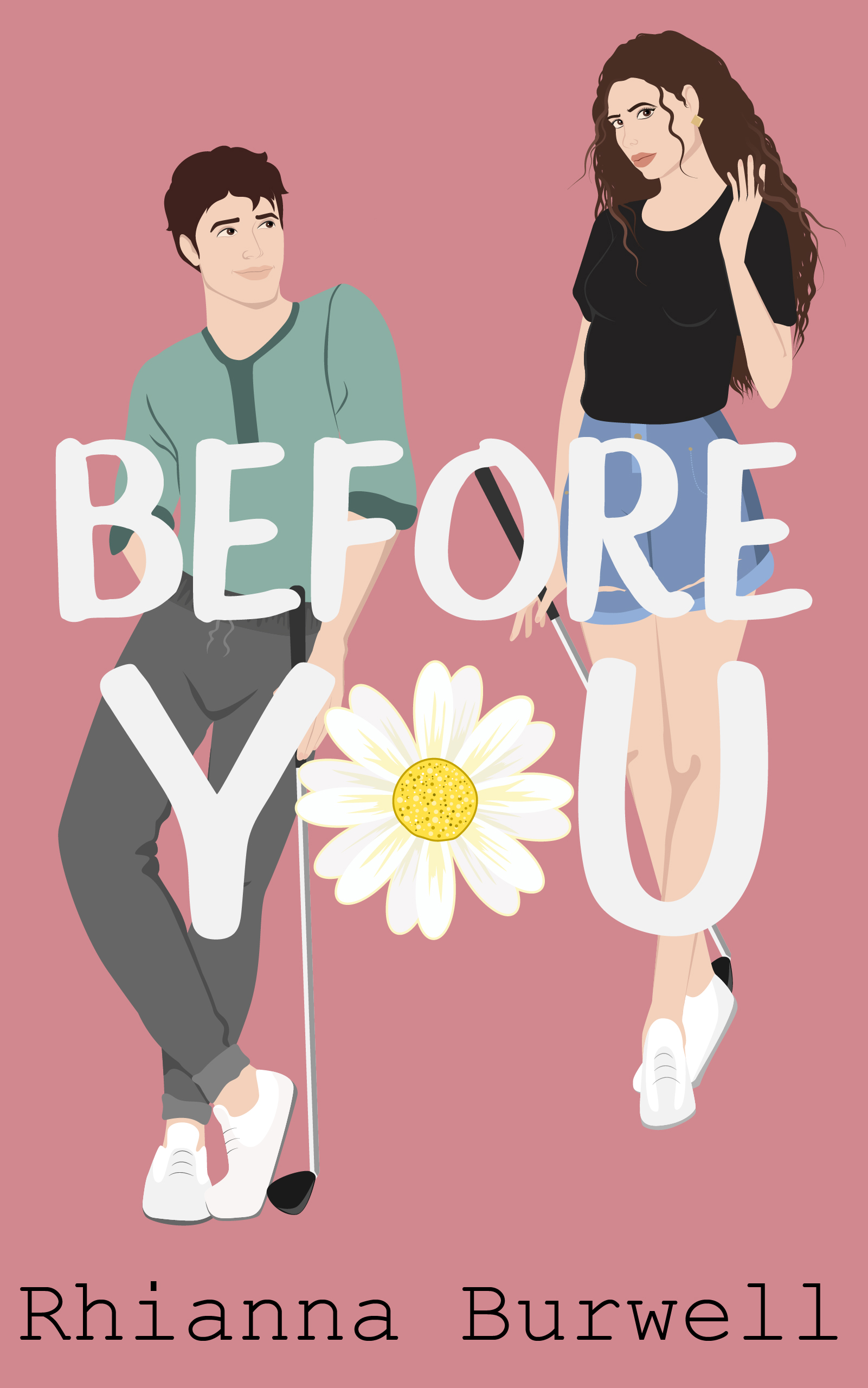 Before You (Before #1) by Rhianna Burwell | Goodreads